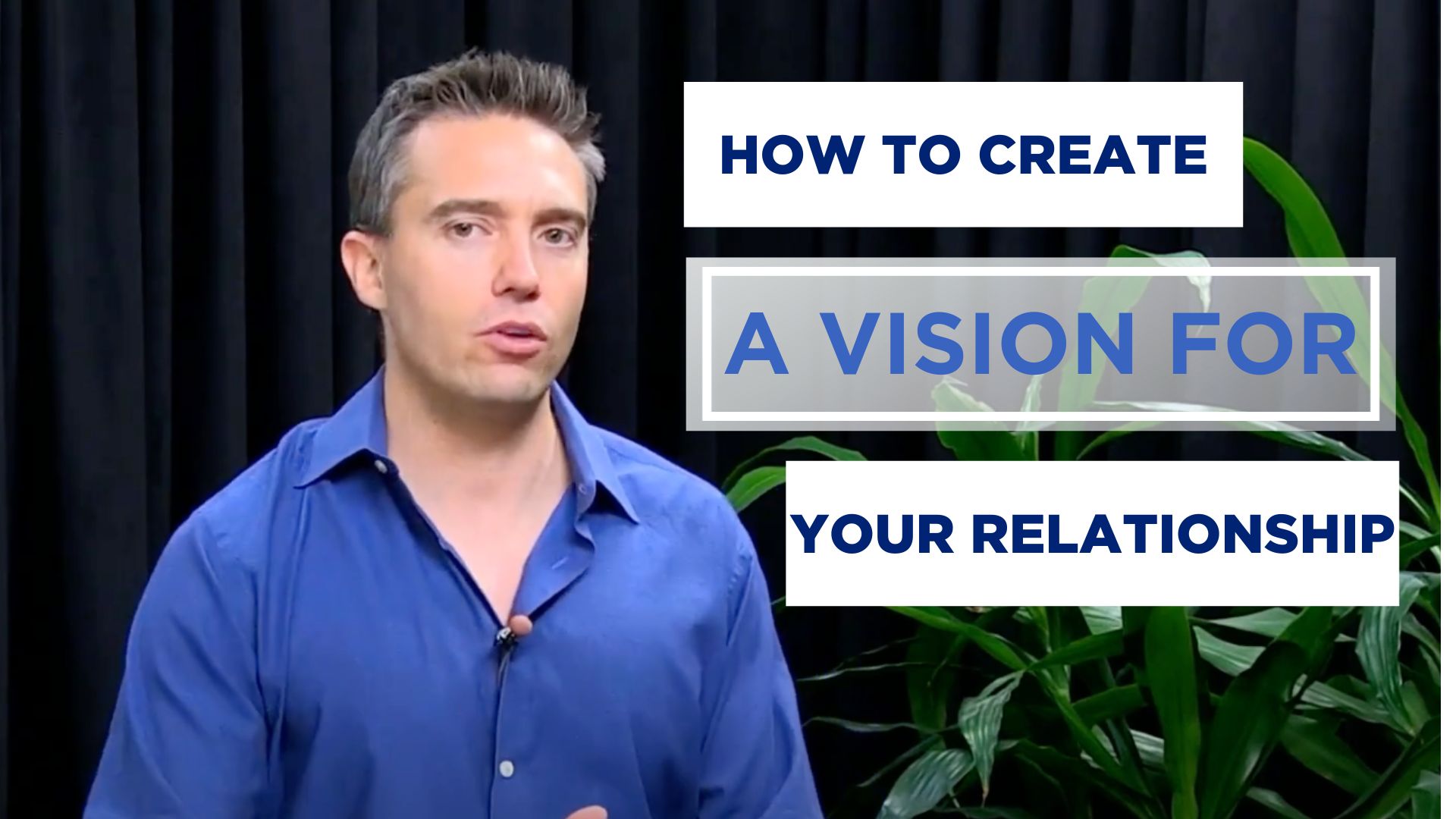 How To Create A Vision For Your Relationship