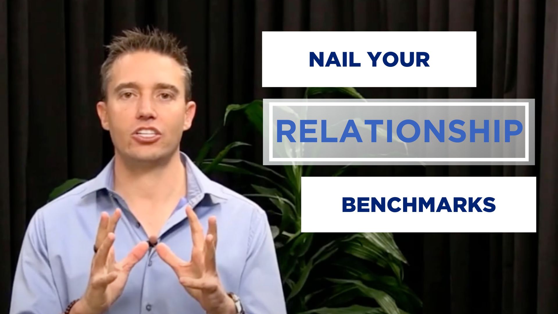 Nail Your Relationship Benchmarks