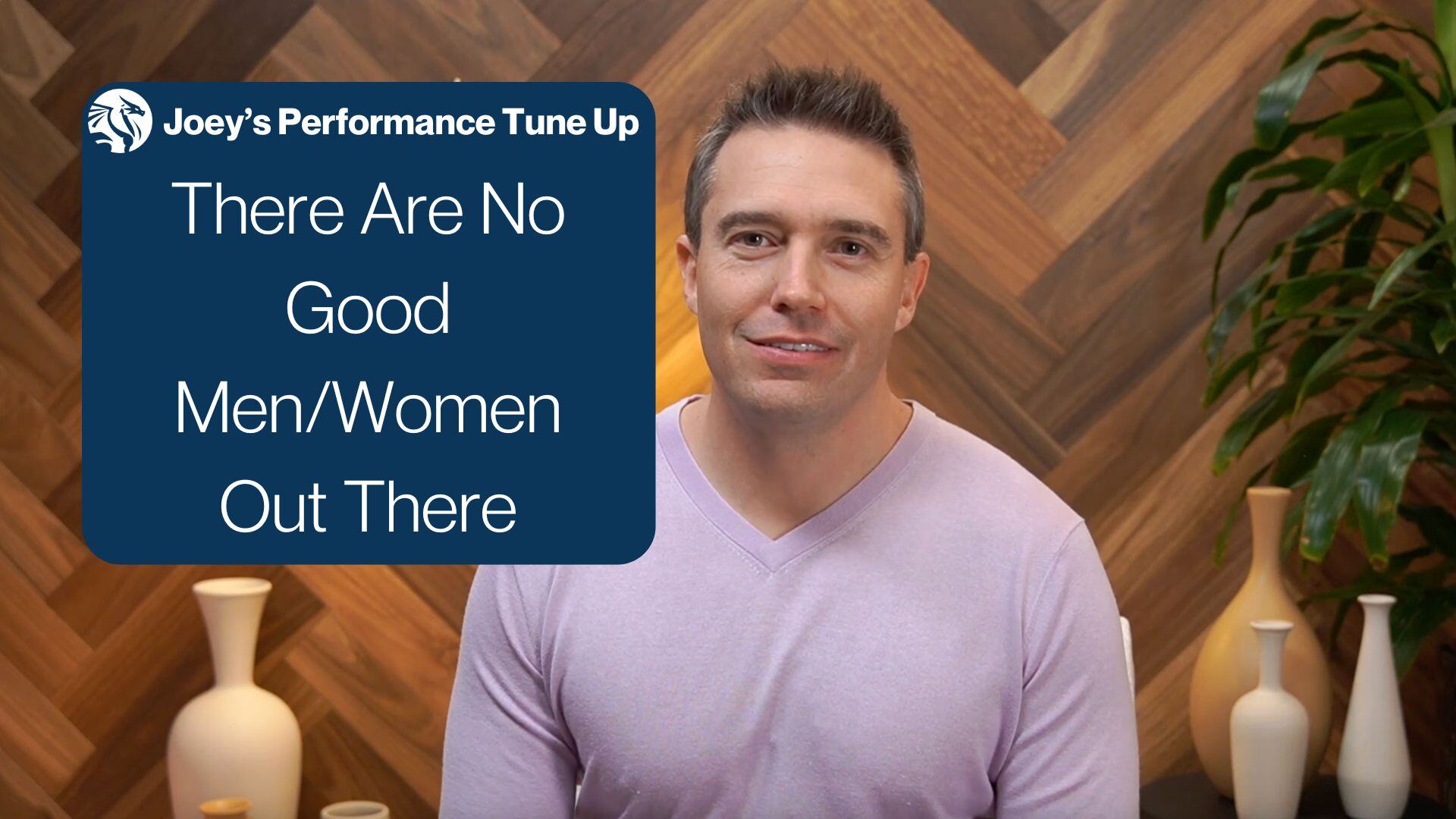 Relationship Triage: There Are No Good Men/Women Out There
